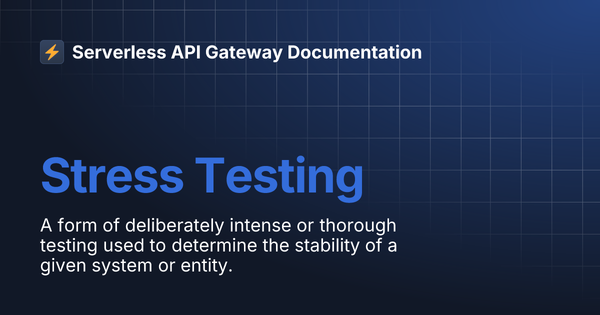 Stress Testing | Serverless API Gateway Documentation
