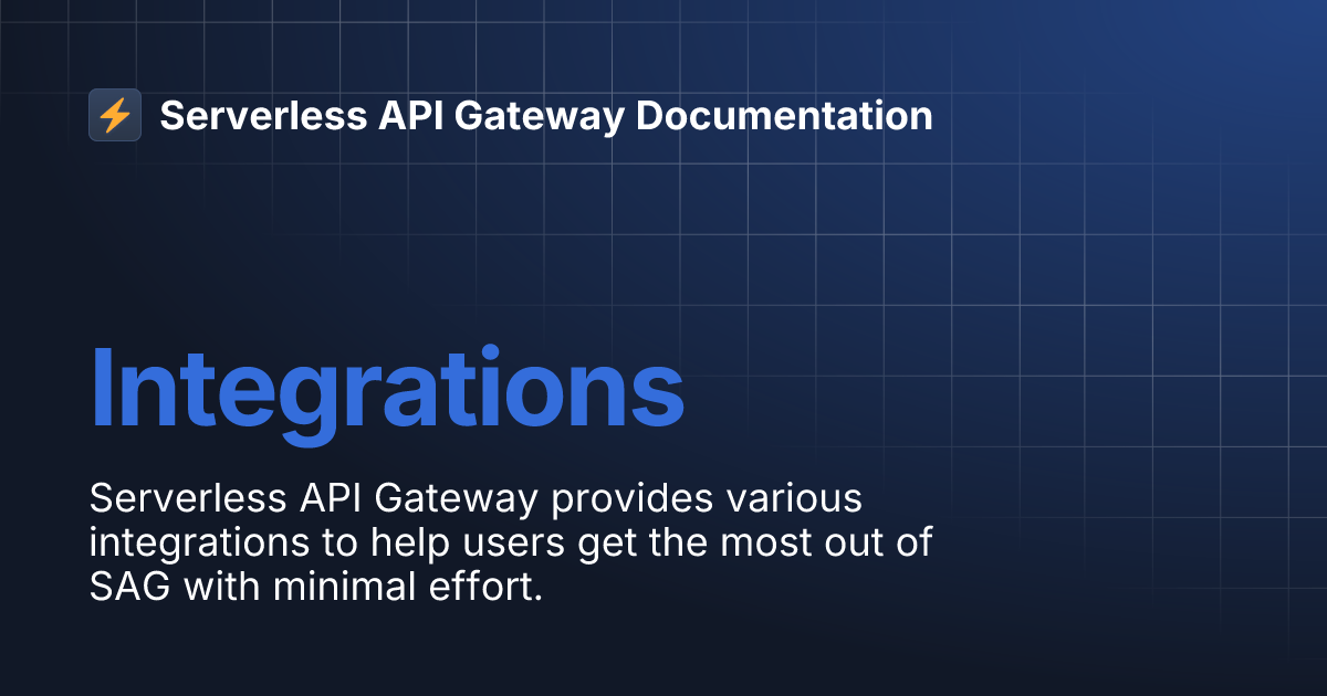 Integrations | Serverless API Gateway Documentation