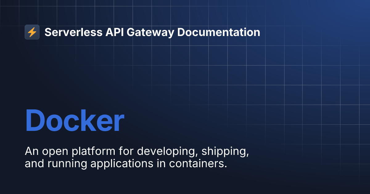 Docker | Serverless API Gateway Documentation