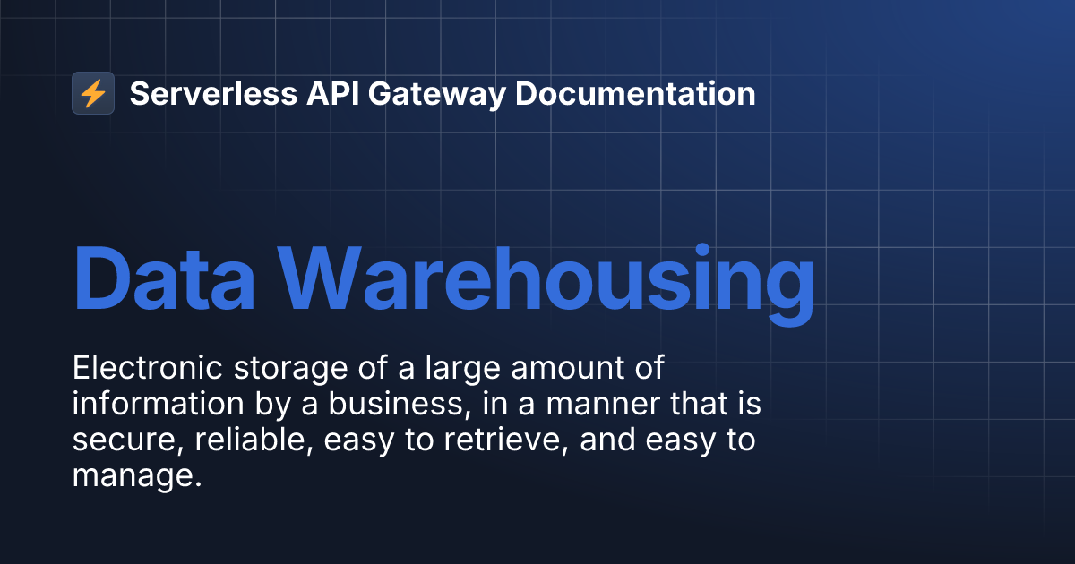 Data Warehousing | Serverless API Gateway Documentation