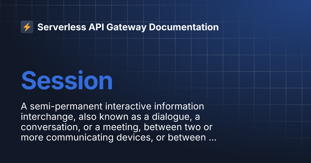 Session | Serverless API Gateway Documentation