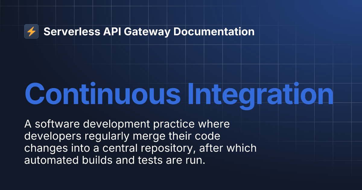 Continuous Integration Serverless Api Gateway Documentation